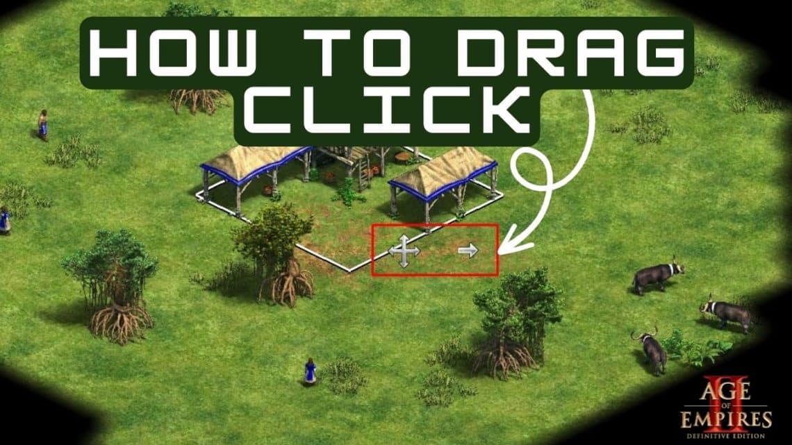 How To Drag Click on Age of Empires 2 Definitive Edition - Age Of Notes